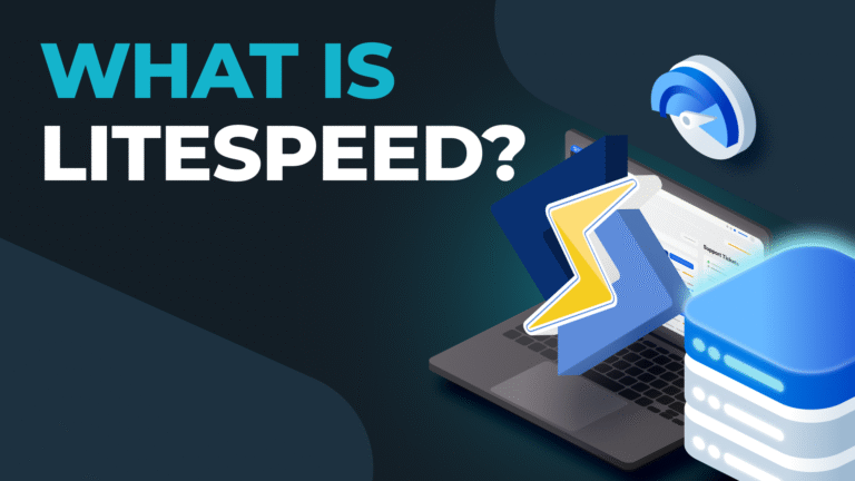 What Is LiteSpeed? Full Guide To The Fastest Web Server In 2025
